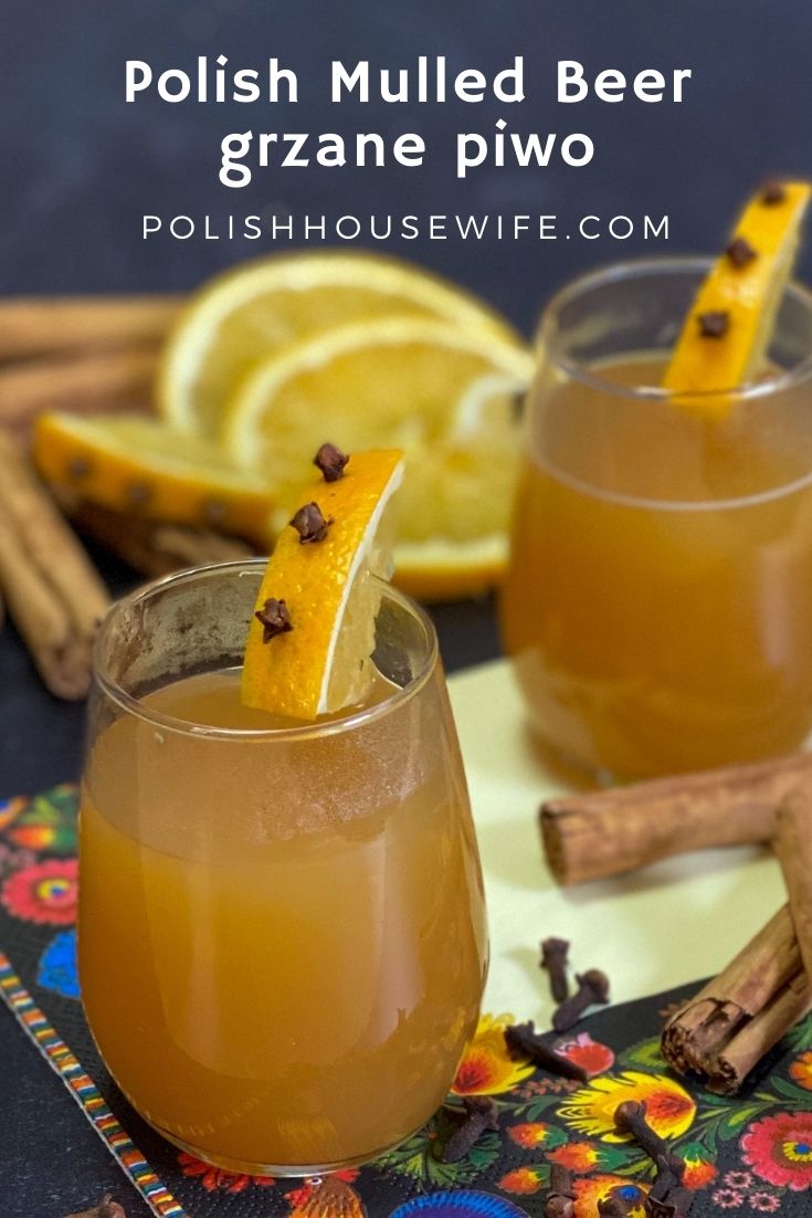 Grzane Piwo (Mulled Beer) - Polish Housewife
